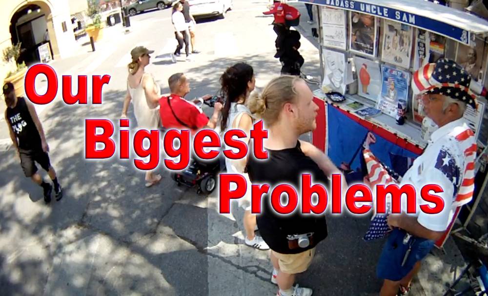Our Biggest Problems