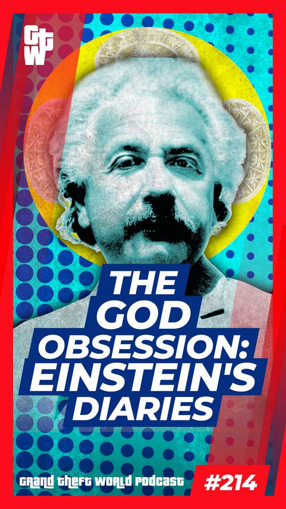 The God Obsession: Einstein's Diaries | #GrandTheftWorld 214 (Short)